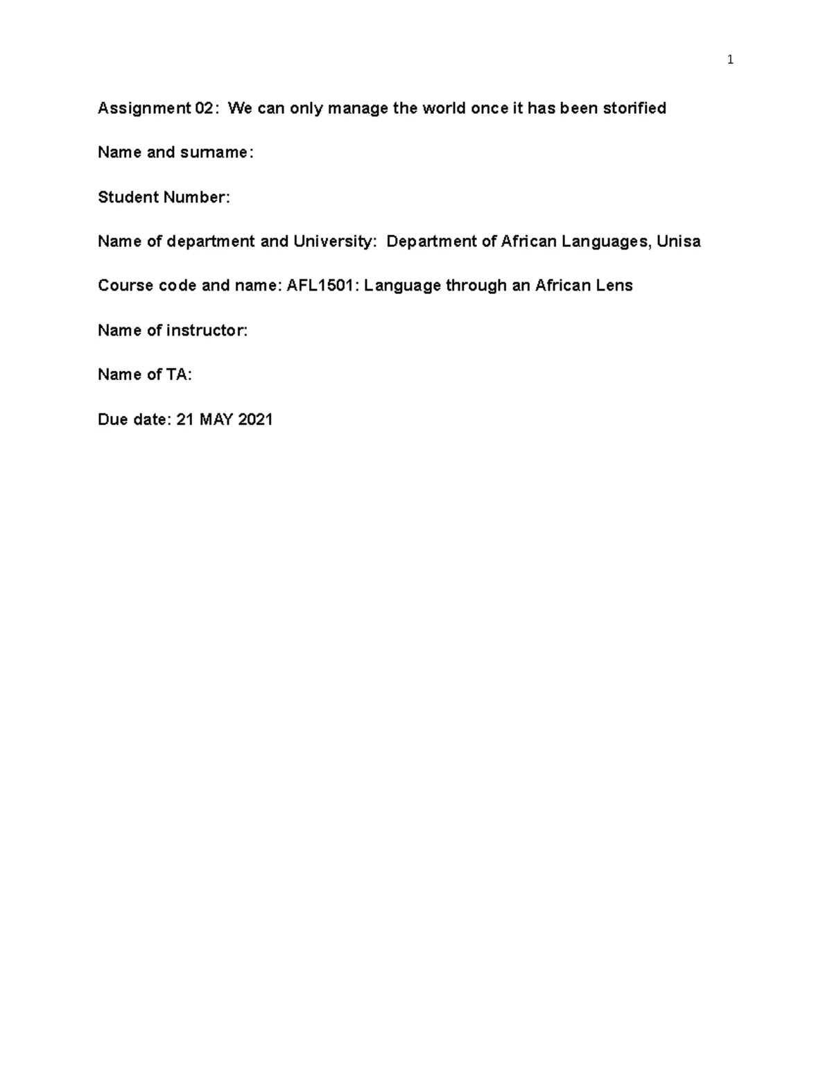 AFL1501 Assign 2 - Assignment 02: We can only manage the world once it has been storified Name ...