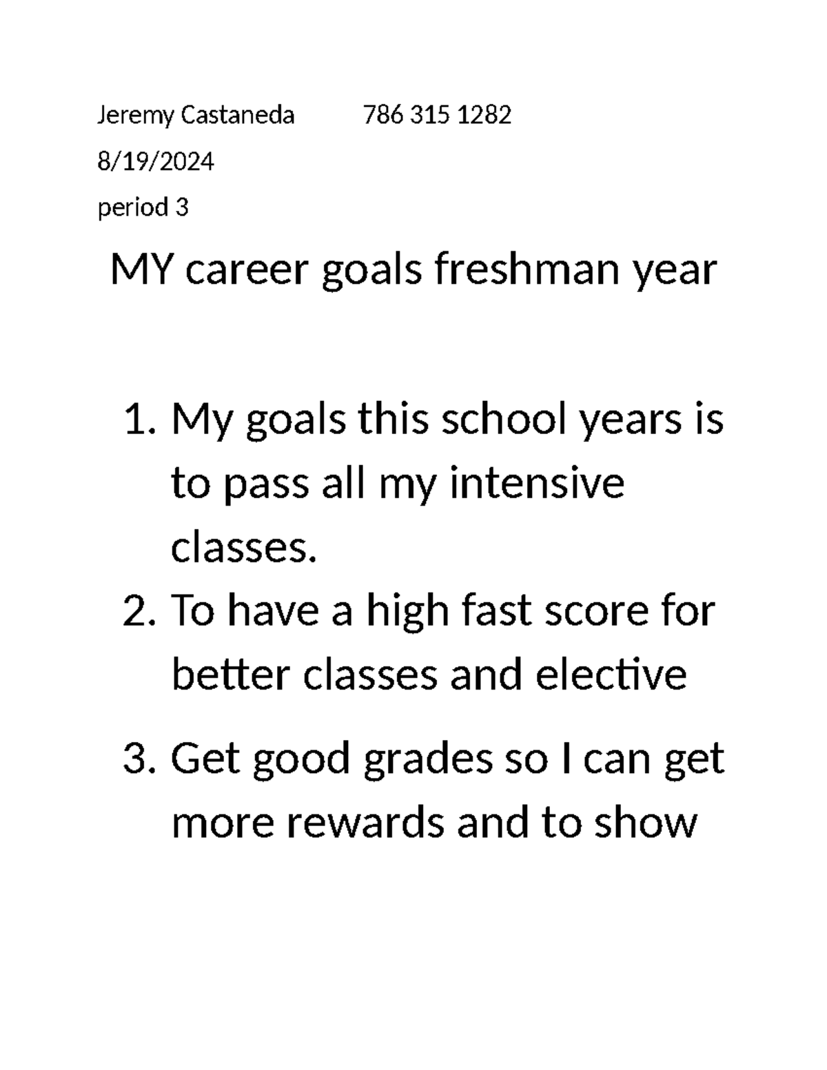 MY career goals freshman year - My goals this school years is to pass ...