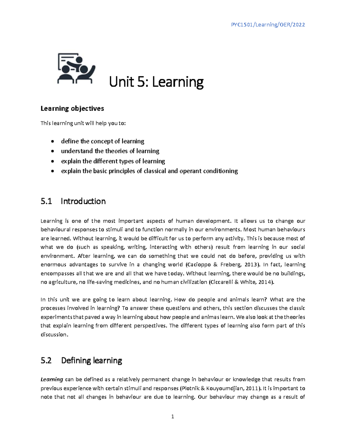 PYC1501 Unit 5 Learning OER 2022 - Unit 5: Learning Learning objectives This learning unit will ...
