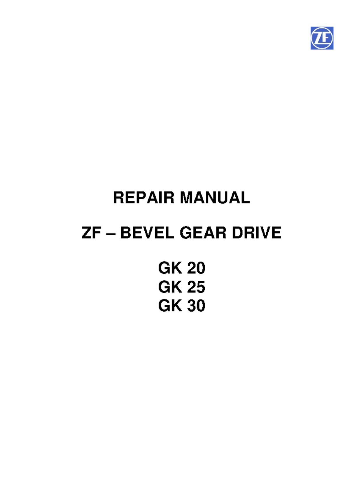 4699 760 006 - ZF Bevel Gear Drive Repair Manual for GK20, GK25, GK30 ...