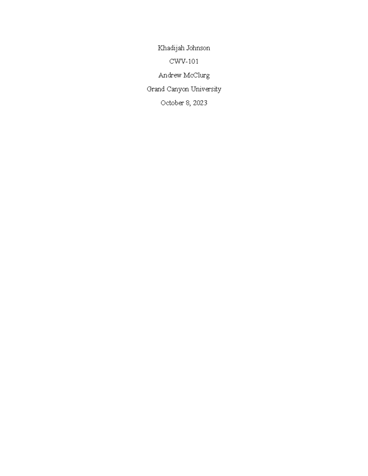Benchmark essay - paper - Khadijah Johnson CWV- Andrew McClurg Grand ...