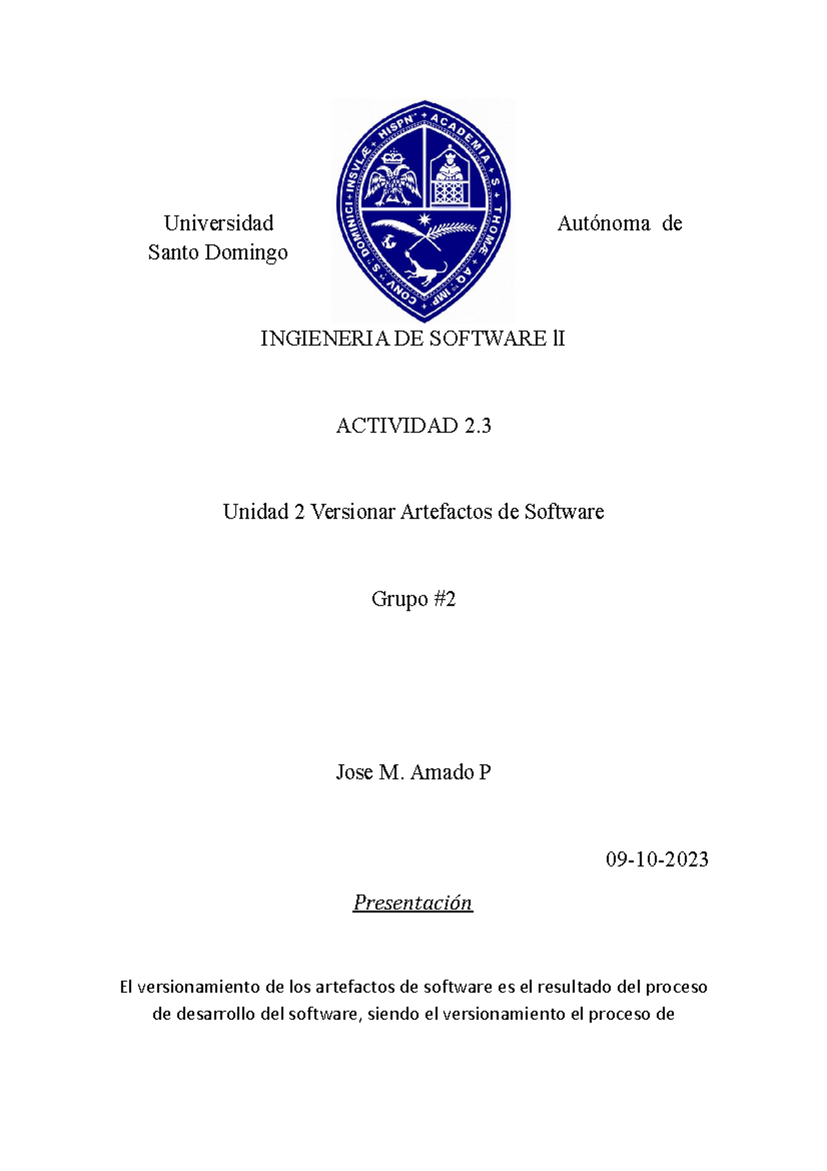Unidad 2: Versionamiento de Artefactos de Software en INGIENERIA DE ...