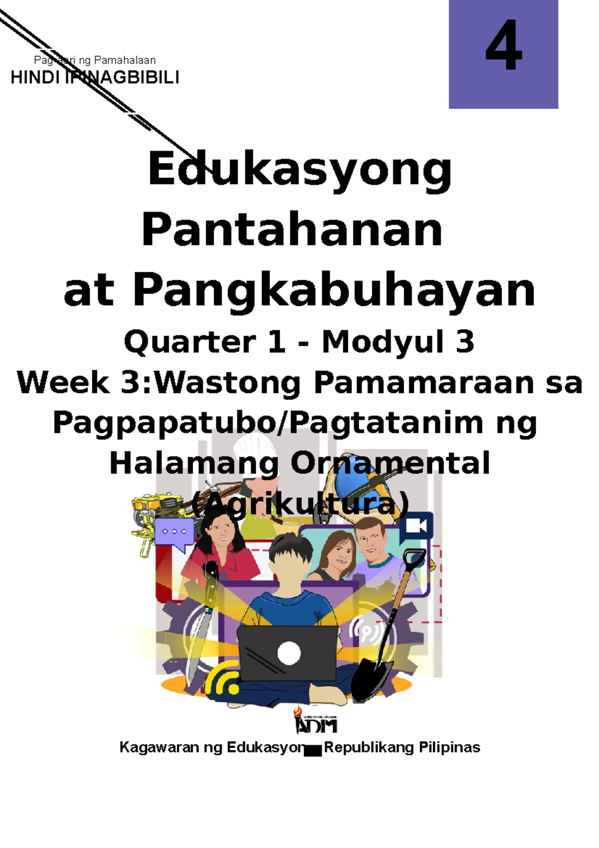 EPP4 Q1 M3 Wastong Pamamaraan sa Pagtatanim ng Halamang Ornamental - Studocu