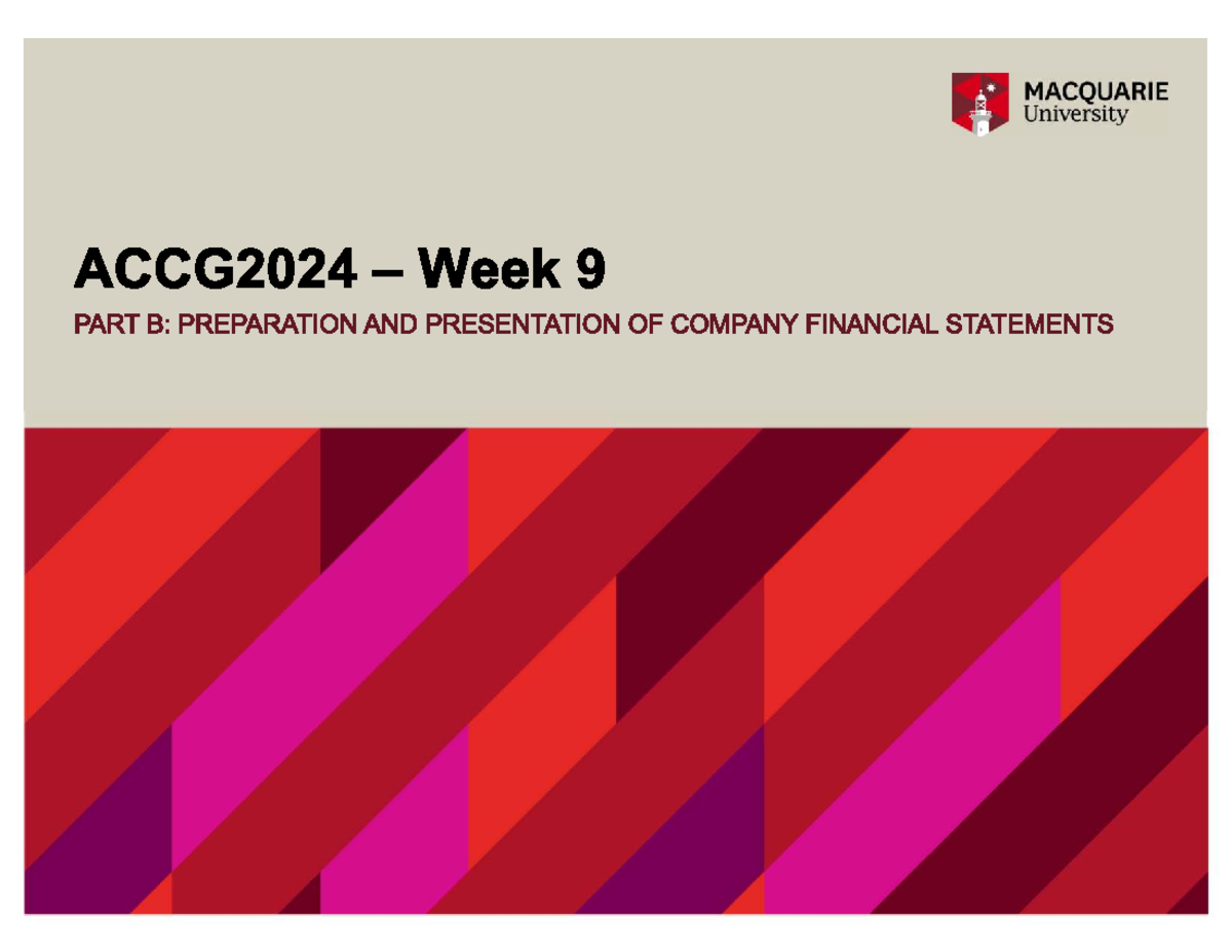 ACCG2024 Week 9: Financial Statements Prep & Presentation Guide - Studocu