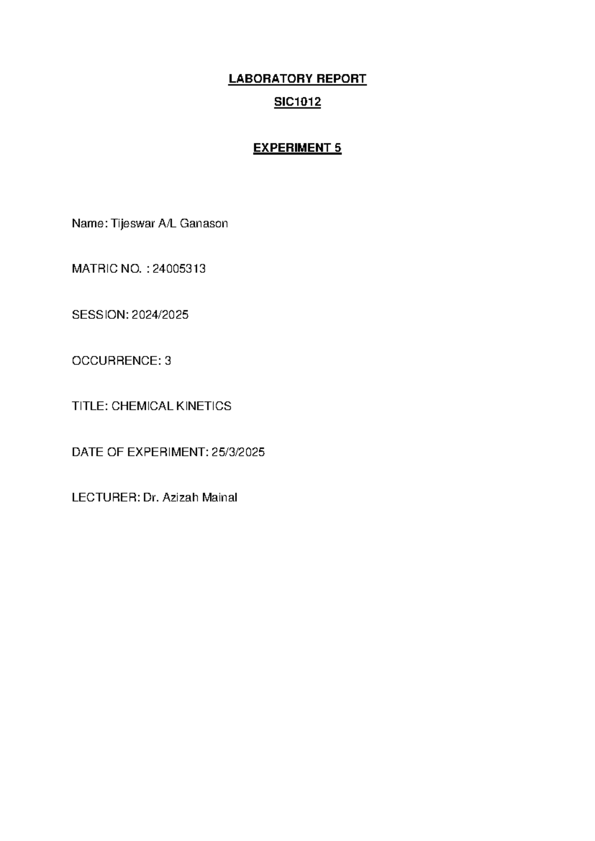 Laboratory report SIC1012 experiment 5: Chemical kinetics analysis ...
