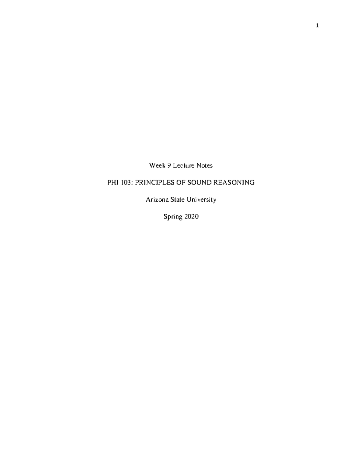 Week 9 Lecture Notes - Week 9 Lecture Notes PHI 103: PRINCIPLES OF ...