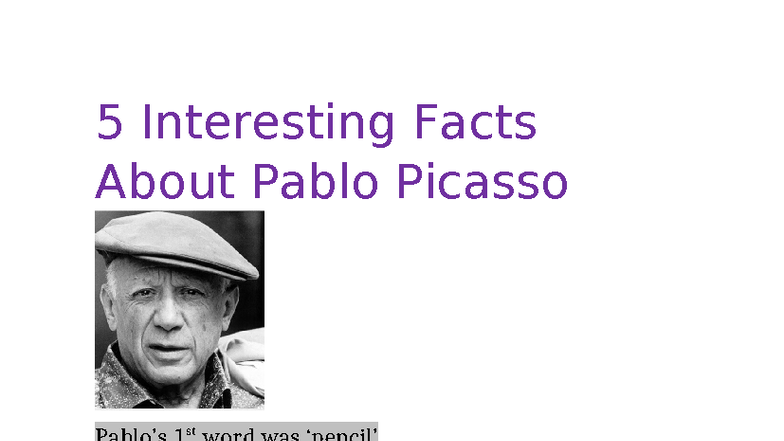 Art Assessment: 5 Fascinating Facts About Pablo Picasso - Studocu
