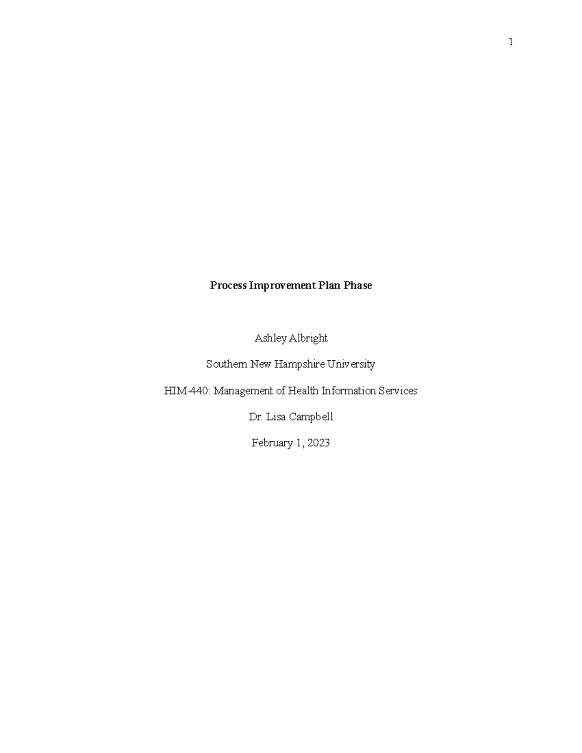 HIM 440 Process Improvement Plan Milestone Two by Ashley Albright - Studocu