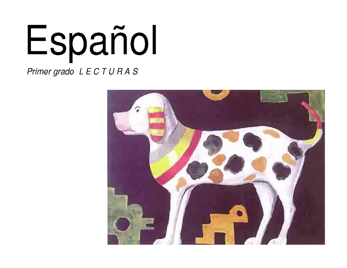 Lecturas para Primer Grado: Libro del Perrito y Más Actividades - Studocu
