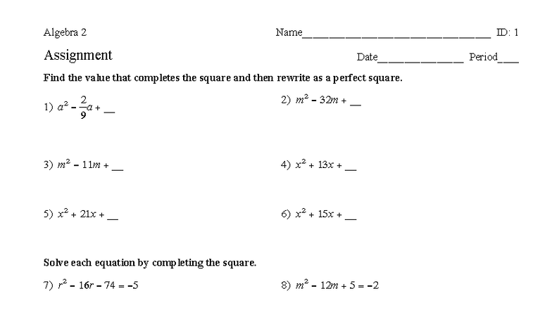 Algebra 2 ID: 1 Complete the Square Assignment - Studocu
