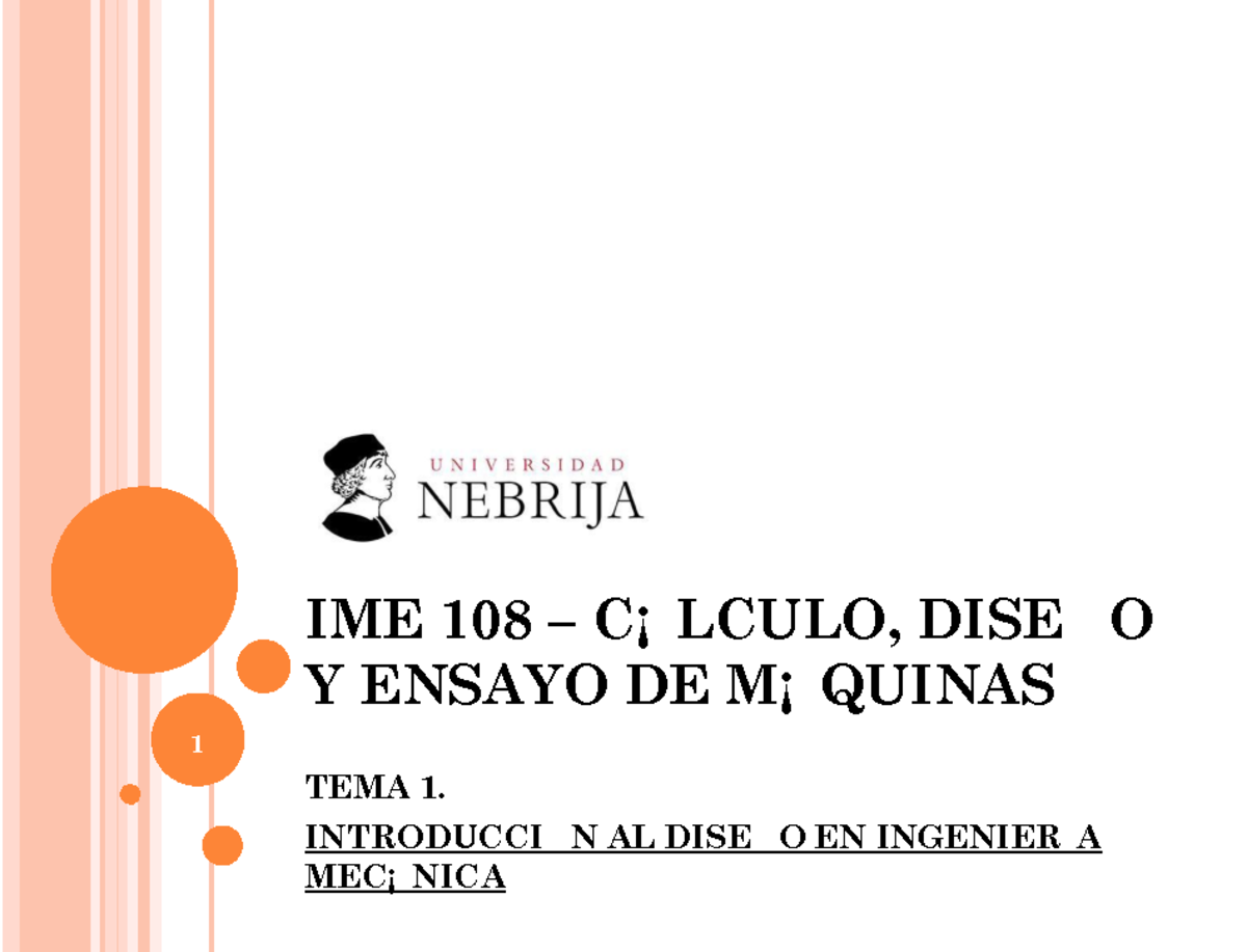 IME 108 Introducción al Diseño en Ingeniería Mecánica - Tema 1 - Studocu