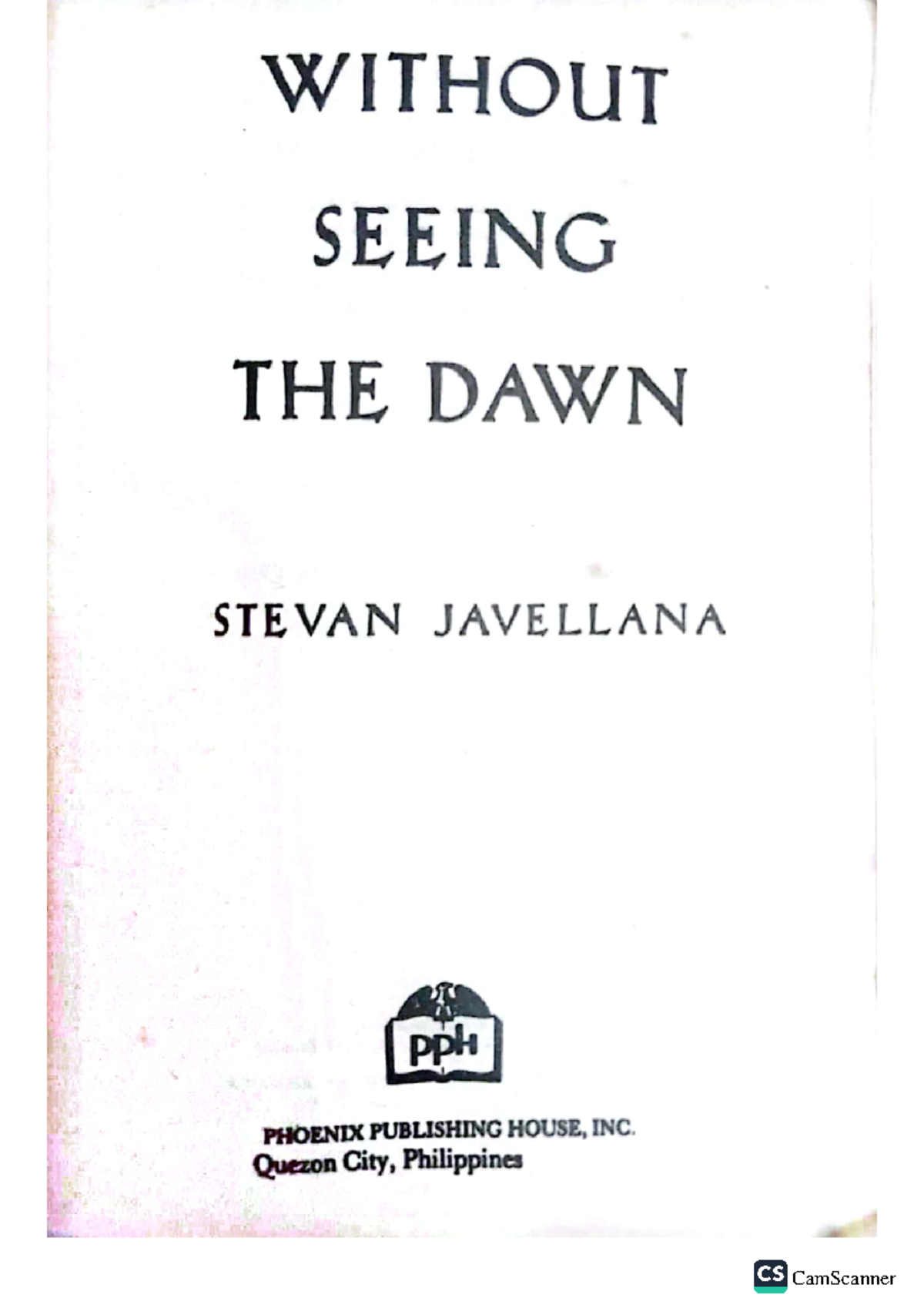 Without Seeing the Dawn BOOK 1 by Steven Javellana - WITHOUT SEEING THE ...
