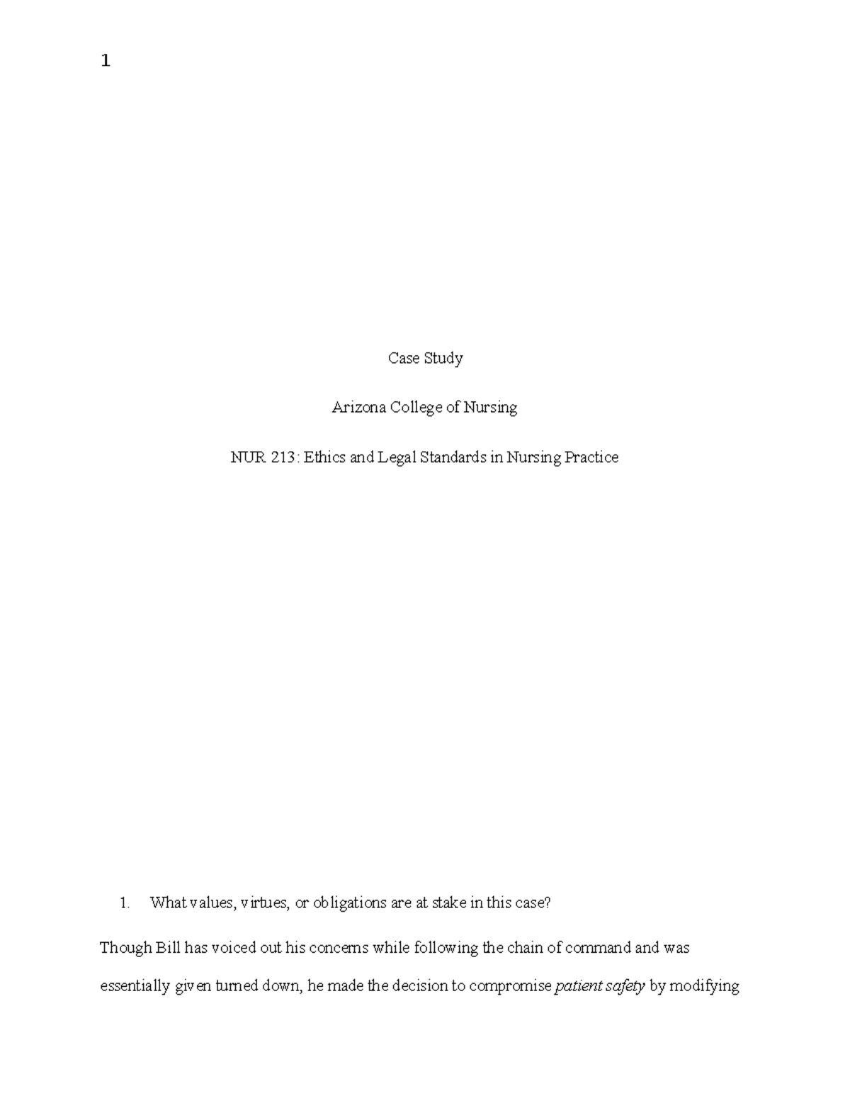 Case Study: Ethical and Legal Standards in Nursing Practice NUR 213 ...