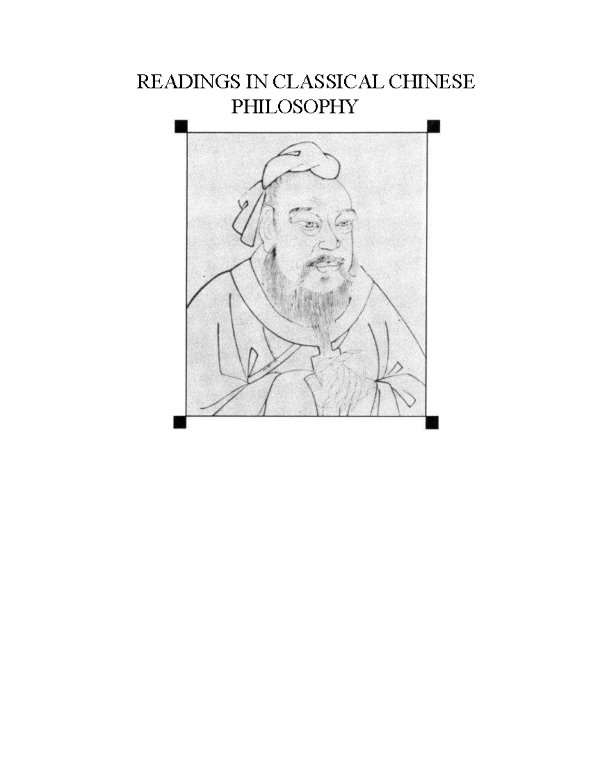 READINGS IN CLASSICAL CHINESE PHILOSOPHY CHAPTER ONE: KONGZI (CONFUCIUS ...