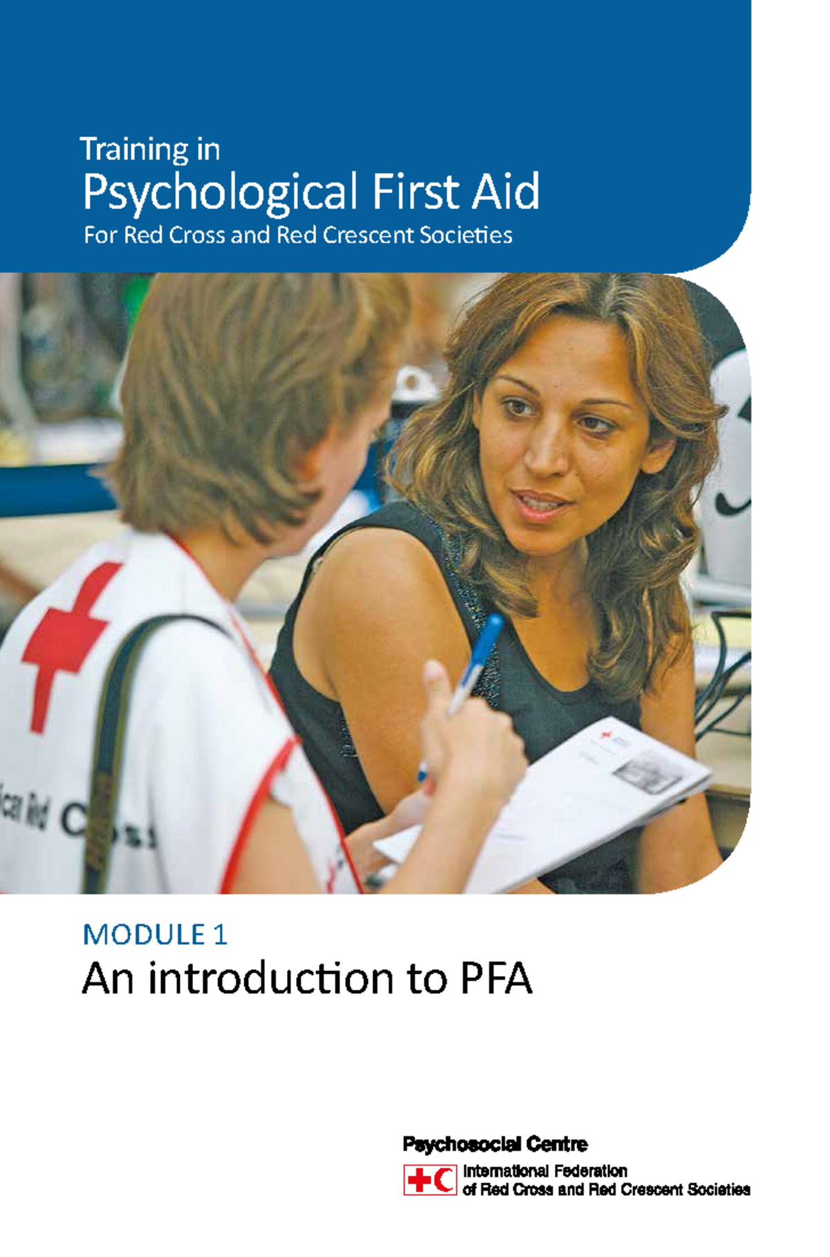 PFA Module 1 Introduction 1 - Psychological First Aid Training in For ...