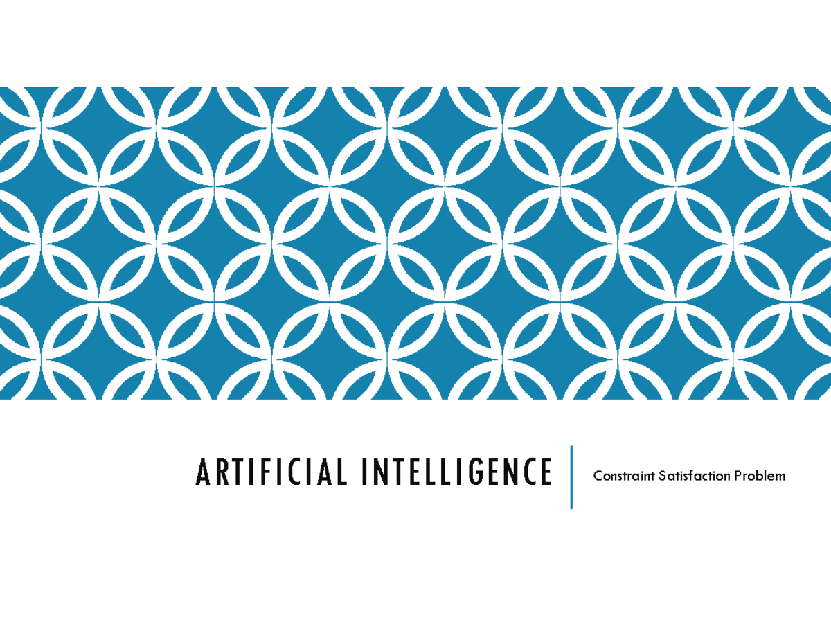 Ai Lec13 Notes Artificial Intelligence Constraint Satisfaction Problem Constraint