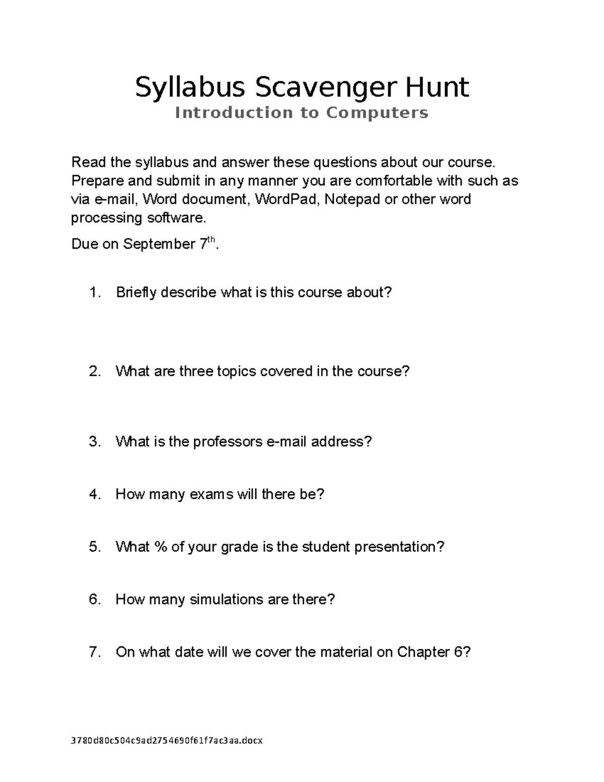 Syllabus Scavenger Hunt - Due on September 7th. 1. Briefly describe ...