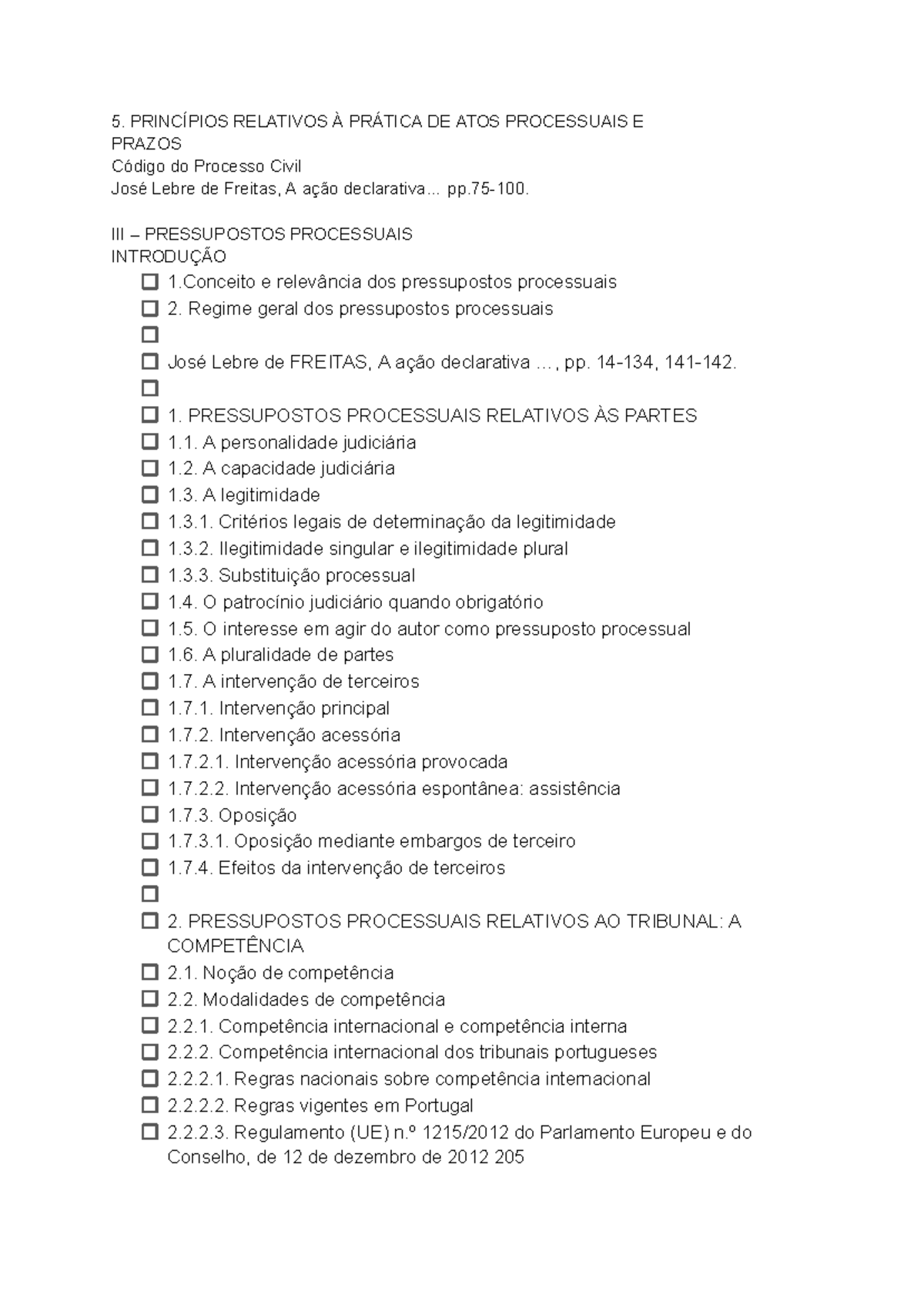 Processo civil: pontos a estudar - PRINCÍPIOS RELATIVOS À PRÁTICA DE ...