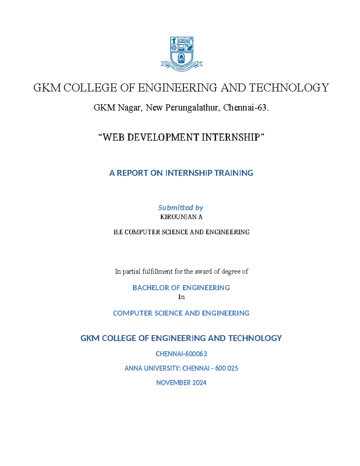 Internship Report - GKM COLLEGE OF ENGINEERING AND TECHNOLOGY GKM Nagar, New Perungalathur ...
