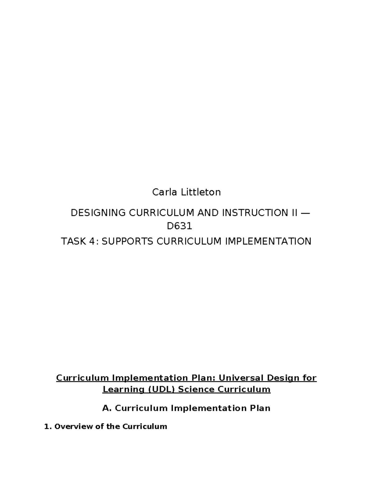 D631 Task 4 - Task 4 - Carla Littleton DESIGNING CURRICULUM AND ...
