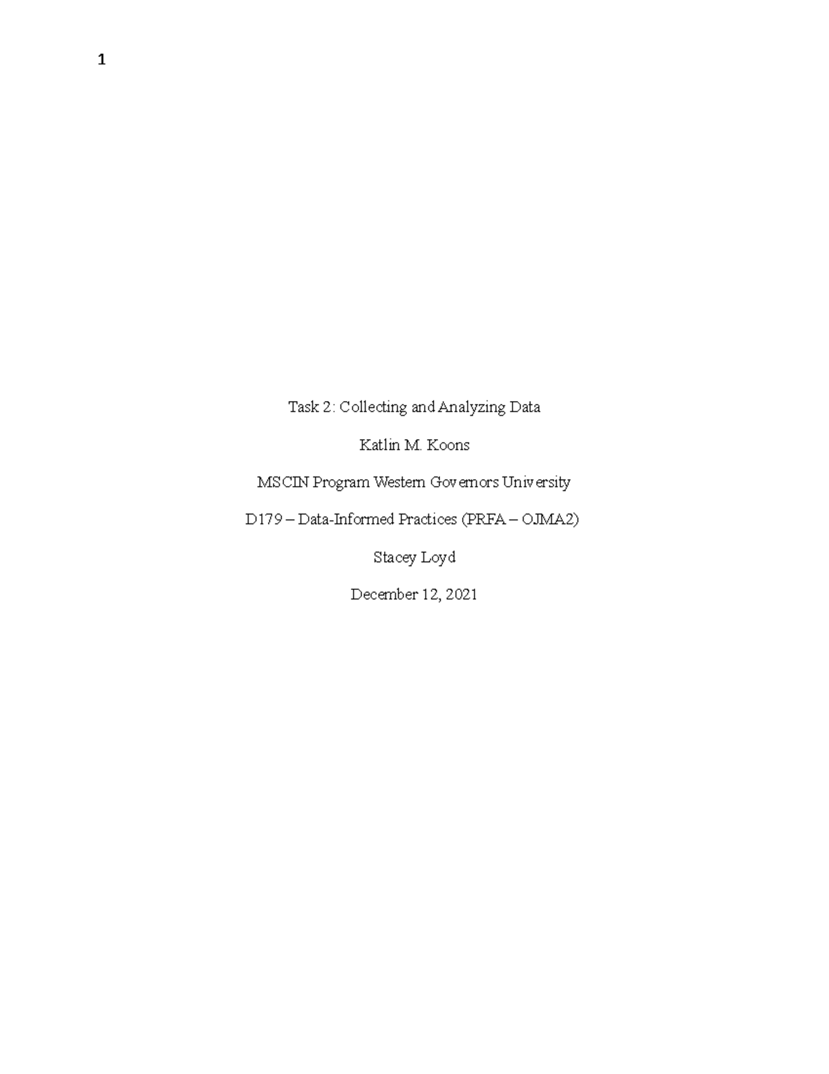 Task 2 Collecting and Analyzing Data D179 - Koons MSCIN Program Western Governors University ...