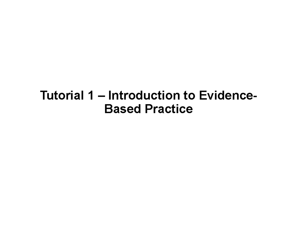 TPS 124 Tutorial 1: Intro to Evidence-Based Practice and Project Prep ...