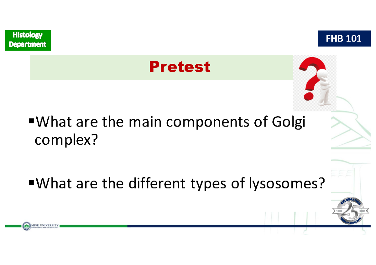 FHB 101 Lecture Notes: Overview of Golgi Complex & Lysosomes - Studocu