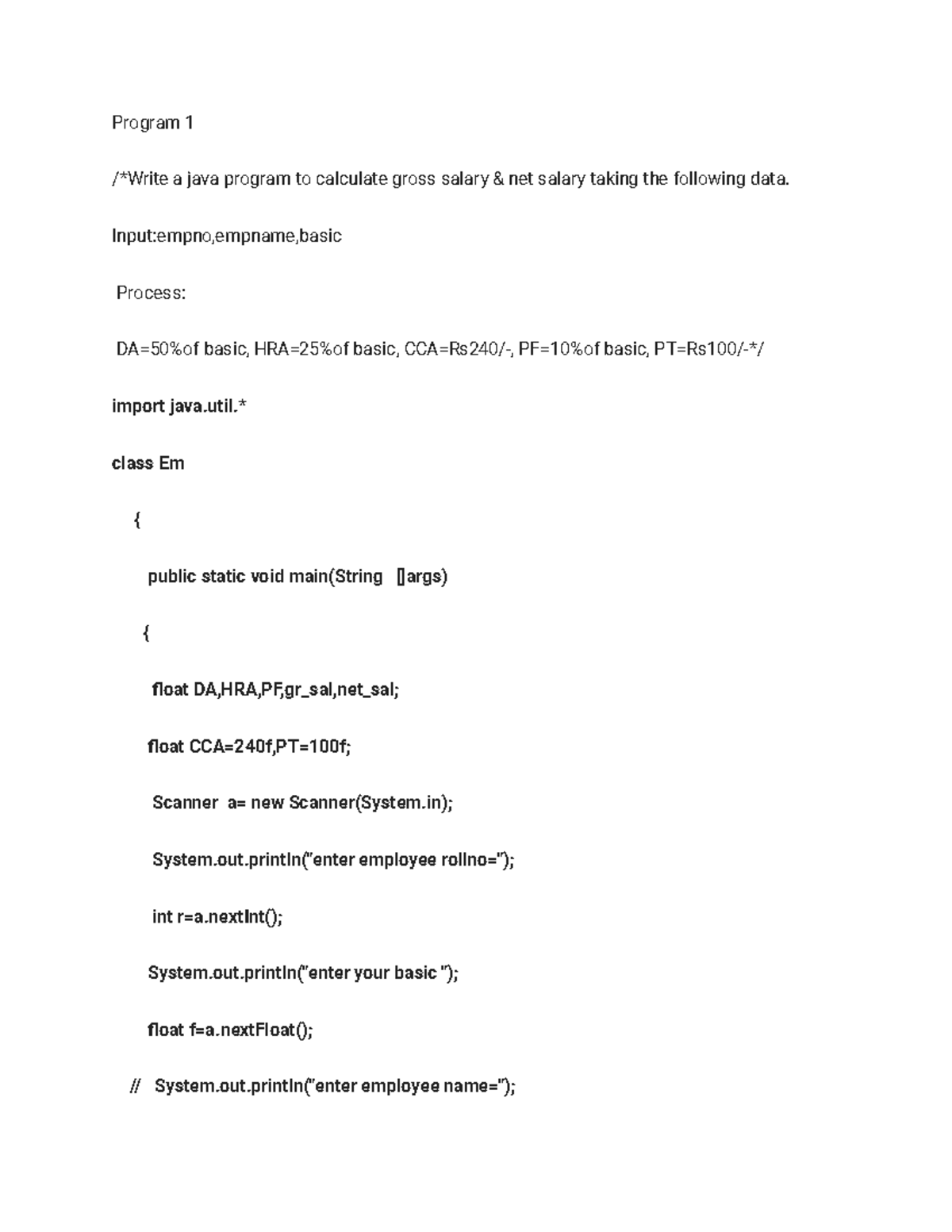 Code 1-6 - Program 1 /*Write a java program to calculate gross salary & net salary taking the ...