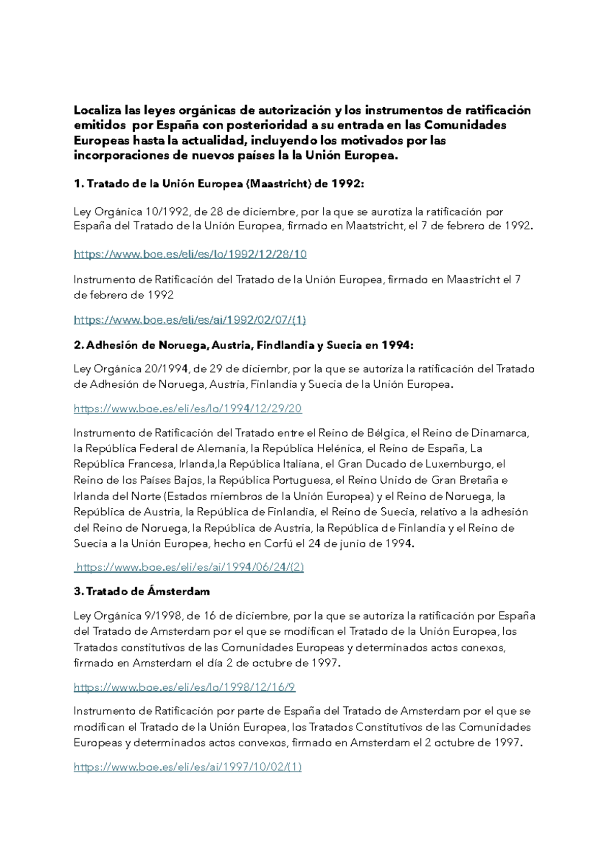 Leyes Orgánicas y Ratificaciones de España en la UE (1992-1997) - Studocu