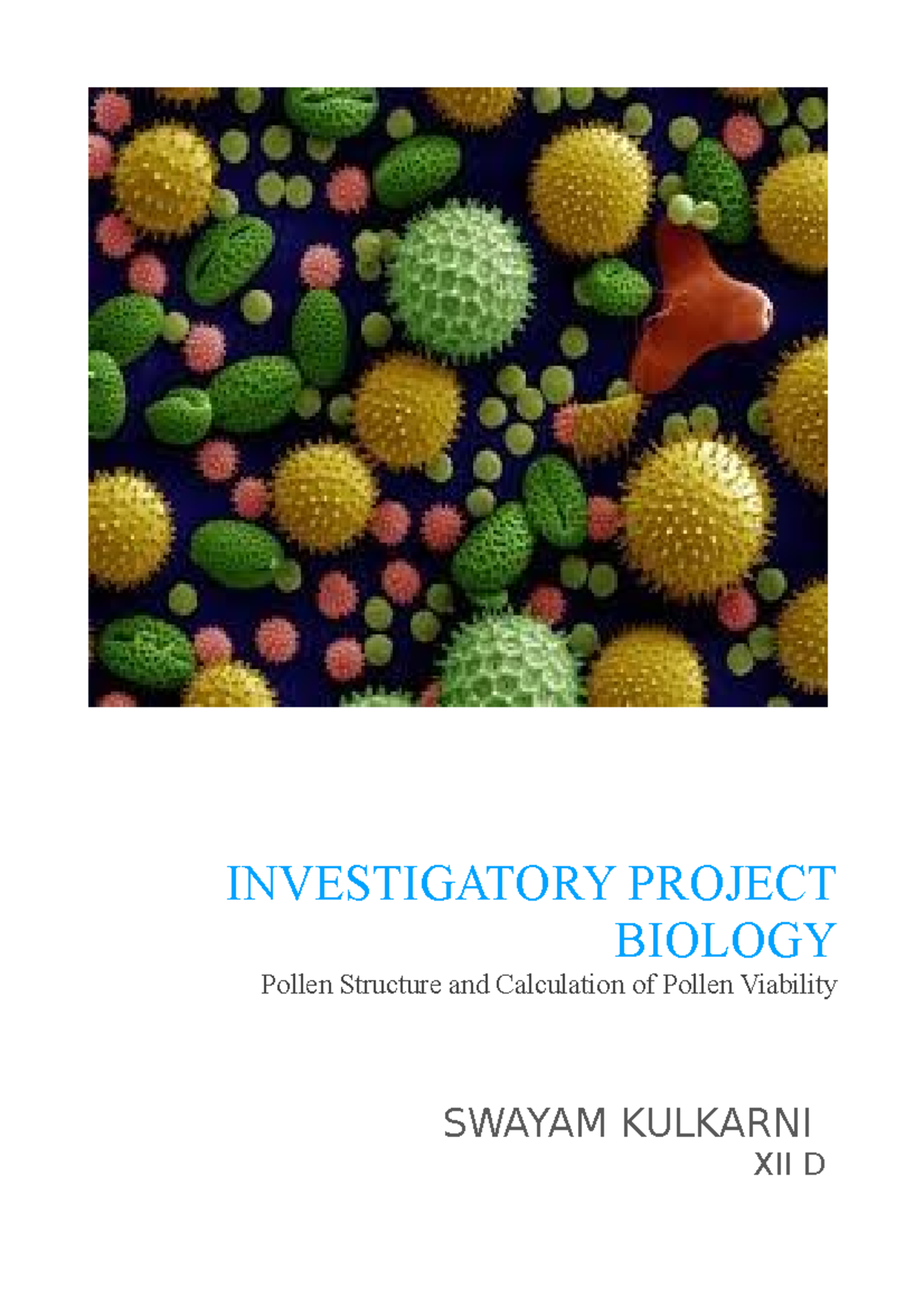 Biology XII D Investigatory Project: Pollen Structure & Viability - Studocu