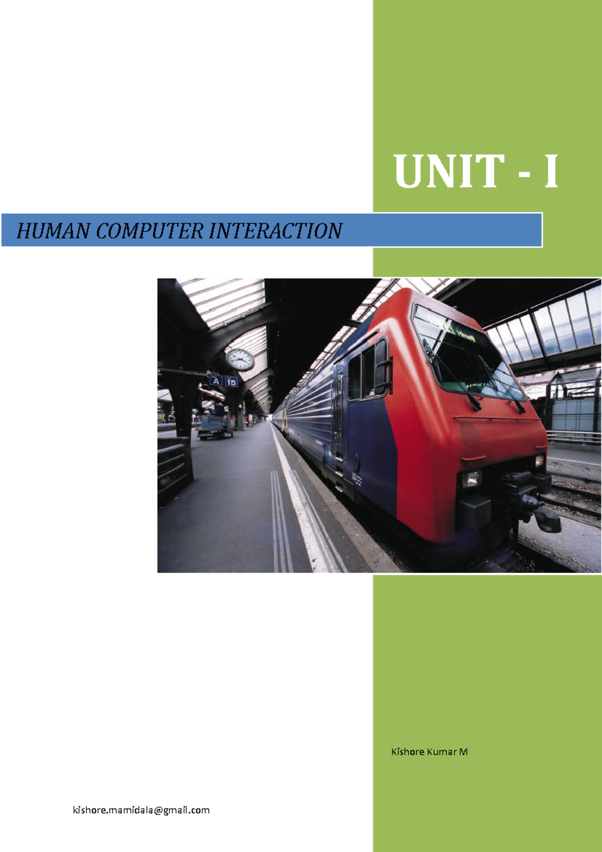 Human Computer Interaction - UNIT -1 - 0 UNIT - I Kishore Kumar M HUMAN ...