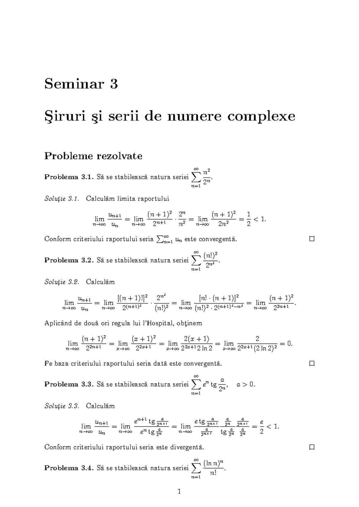 S¸iruri ¸si serii de numere complexe - Seminar 3 S ̧iruri ̧si serii de numere complexe Probleme ...