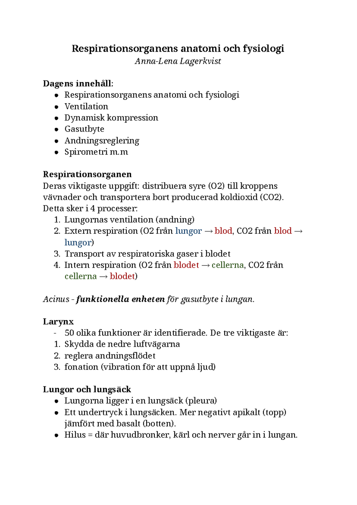 Allmän Fysiologi 114 - Respirationsorganens Anatomi och Fysiologi - Studocu