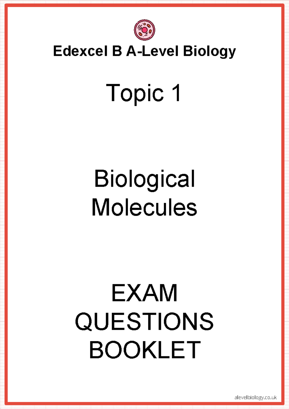 Edexcel B Biology Topic 1 Biological Molecules Exam Questions Booklet ...