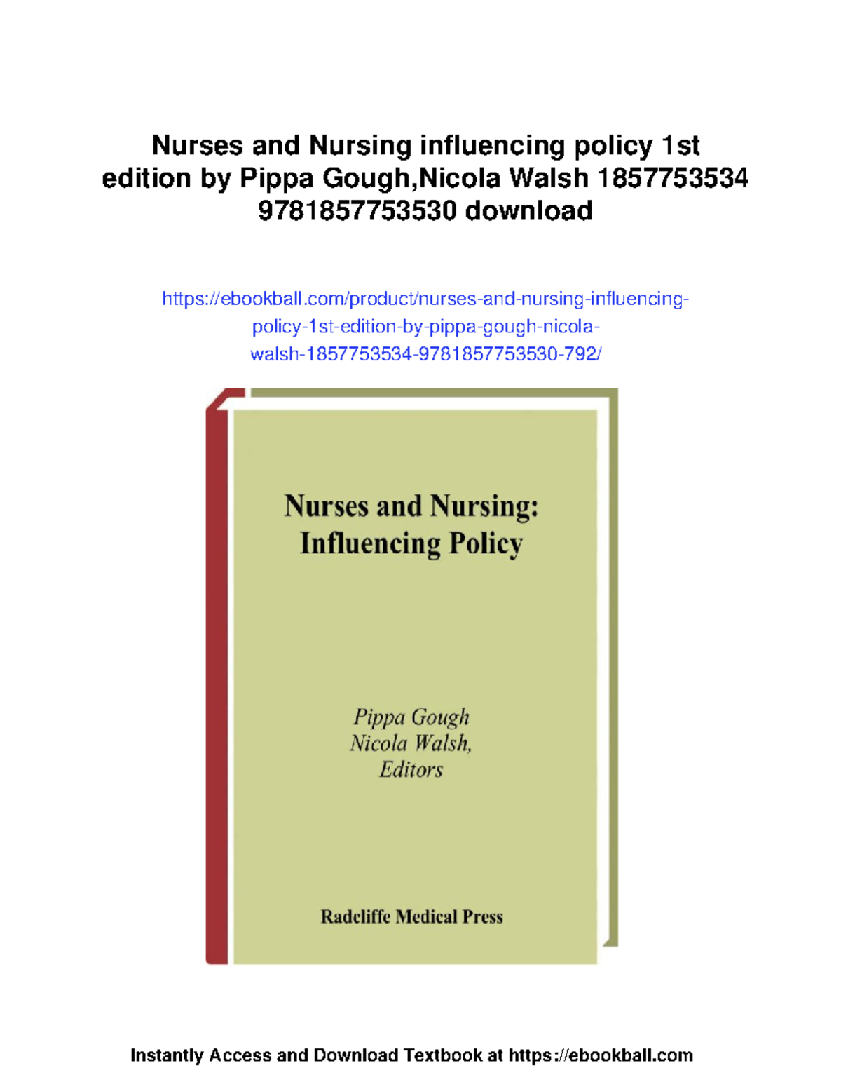 Nurses and nursing influencing policy: 1st edition by Pippa Gough and ...