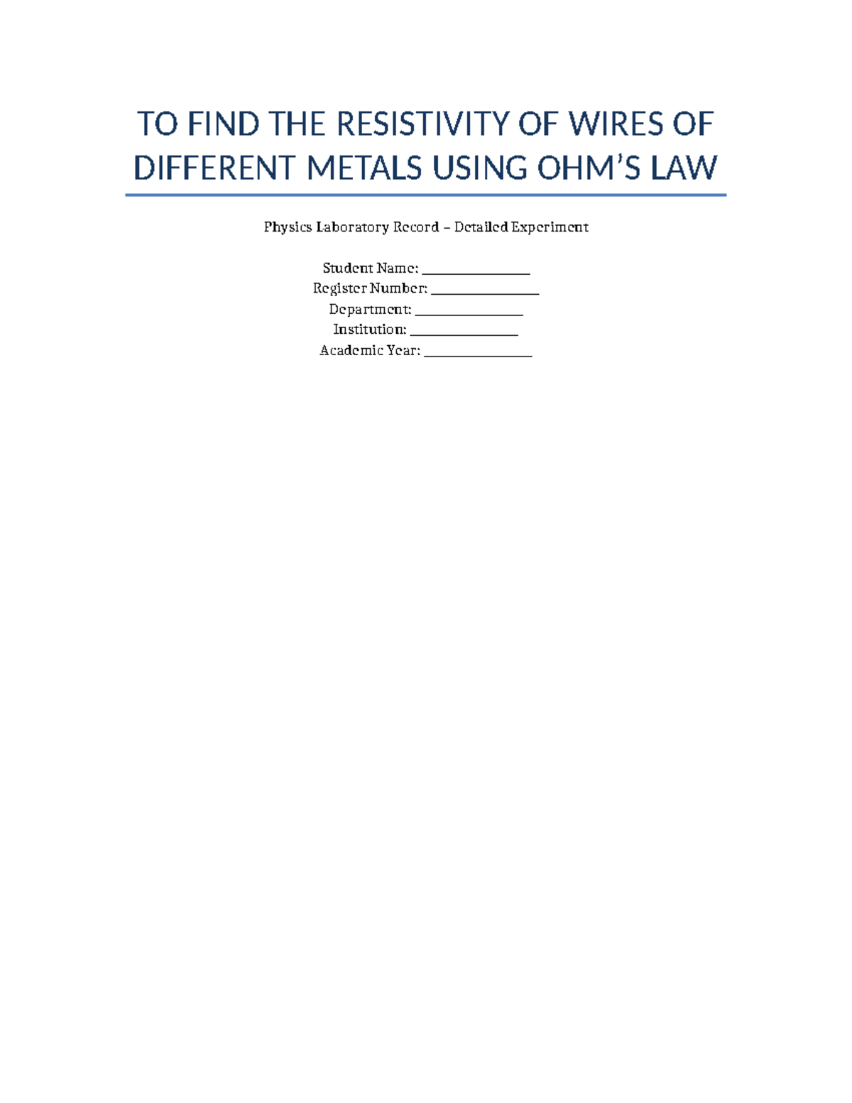 Resistivity of Different Metals Using Ohm's Law - Physics Lab Report ...