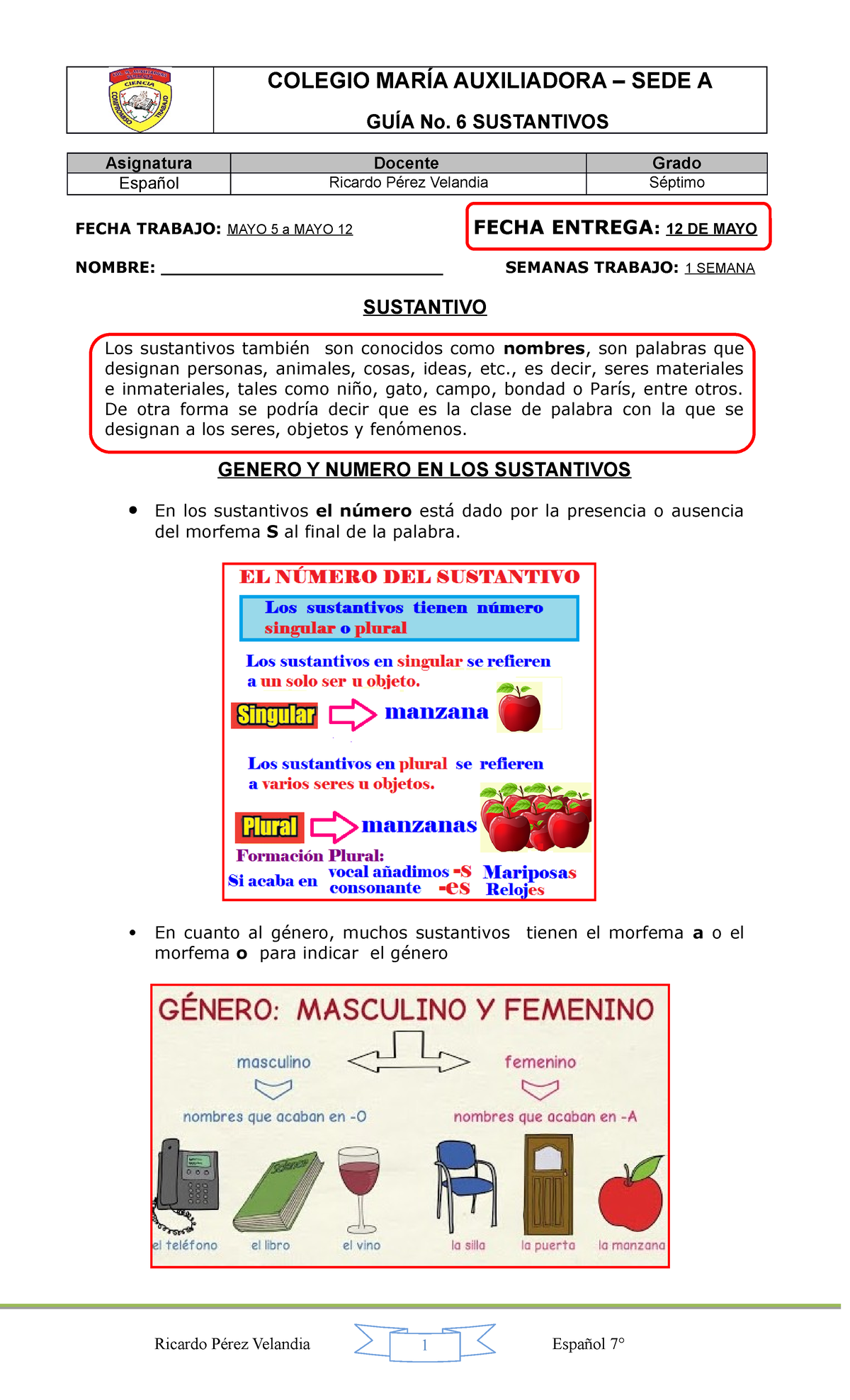 6- GUIA No. 6 Sustantivos - GUÍA No. 6 SUSTANTIVOS Asignatura Docente ...