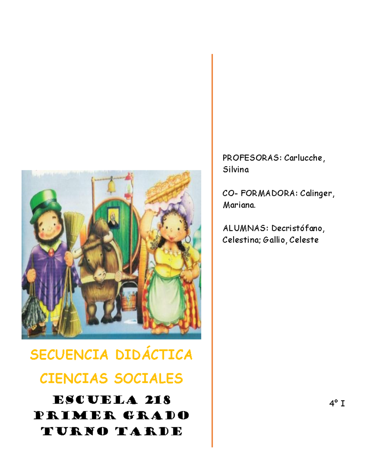 Ciencias Sociales - 1° Grado: Secuencia Didáctica en Escuela 218 - Studocu