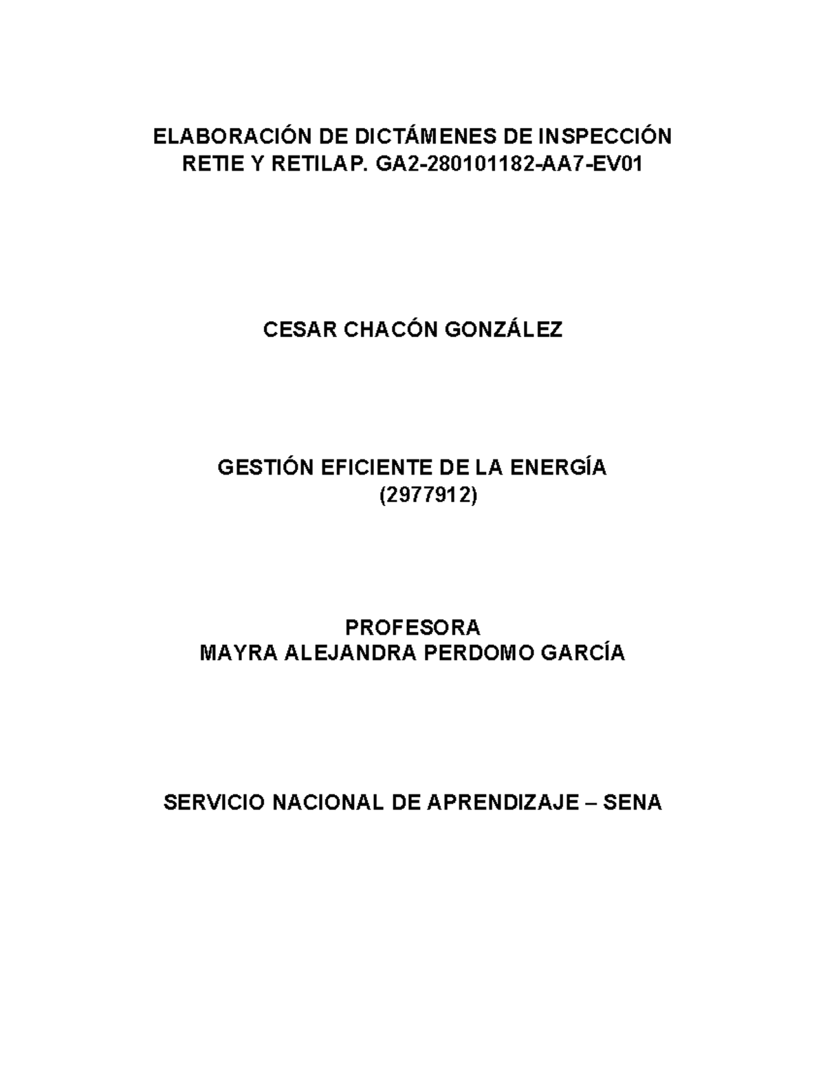Dictámenes de Inspección RETIE y RETILAP: Guía de Elaboración GA2-280101182-AA7-EV01 - Studocu