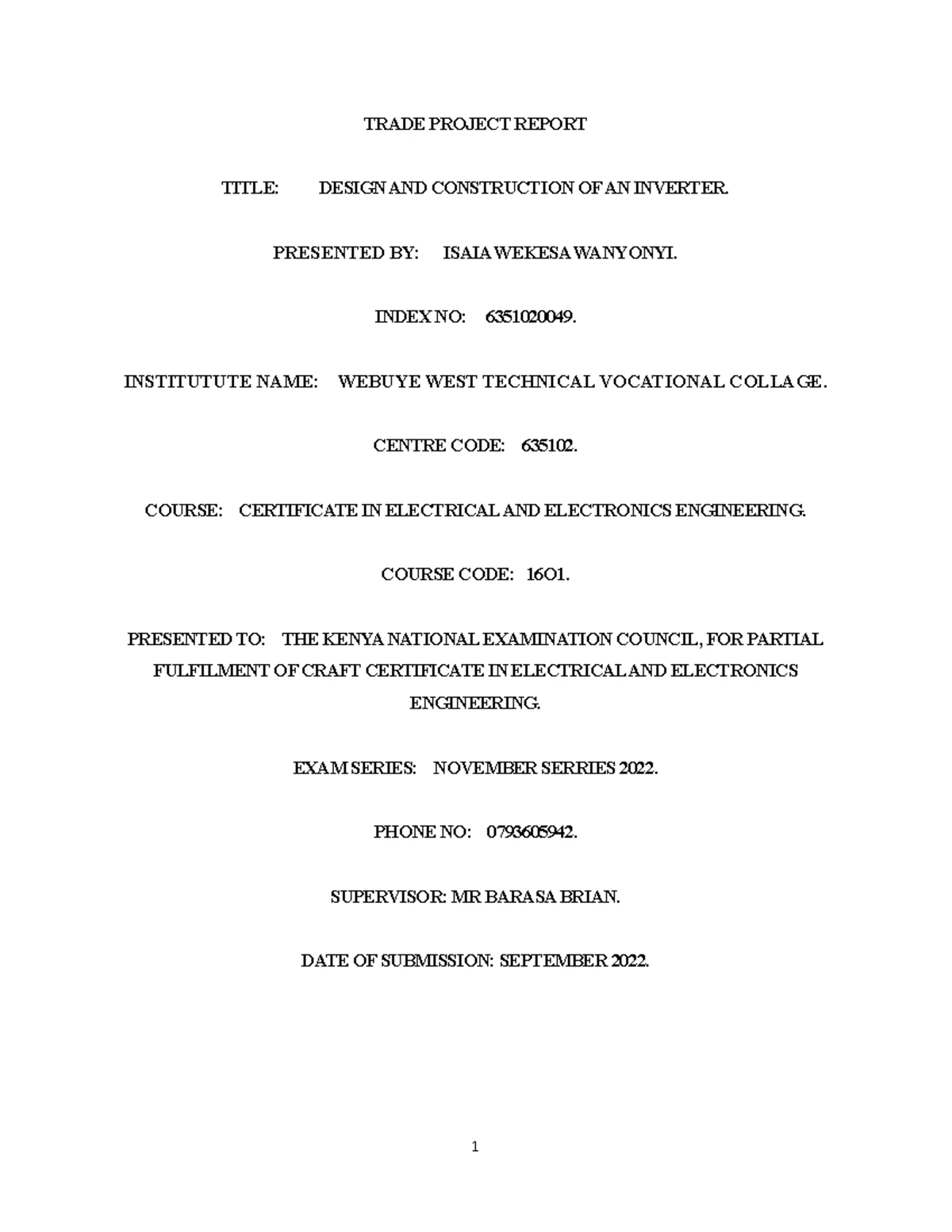 Trade Project Report 100 - TRADE PROJECT REPORT TITLE: DESIGN AND ...