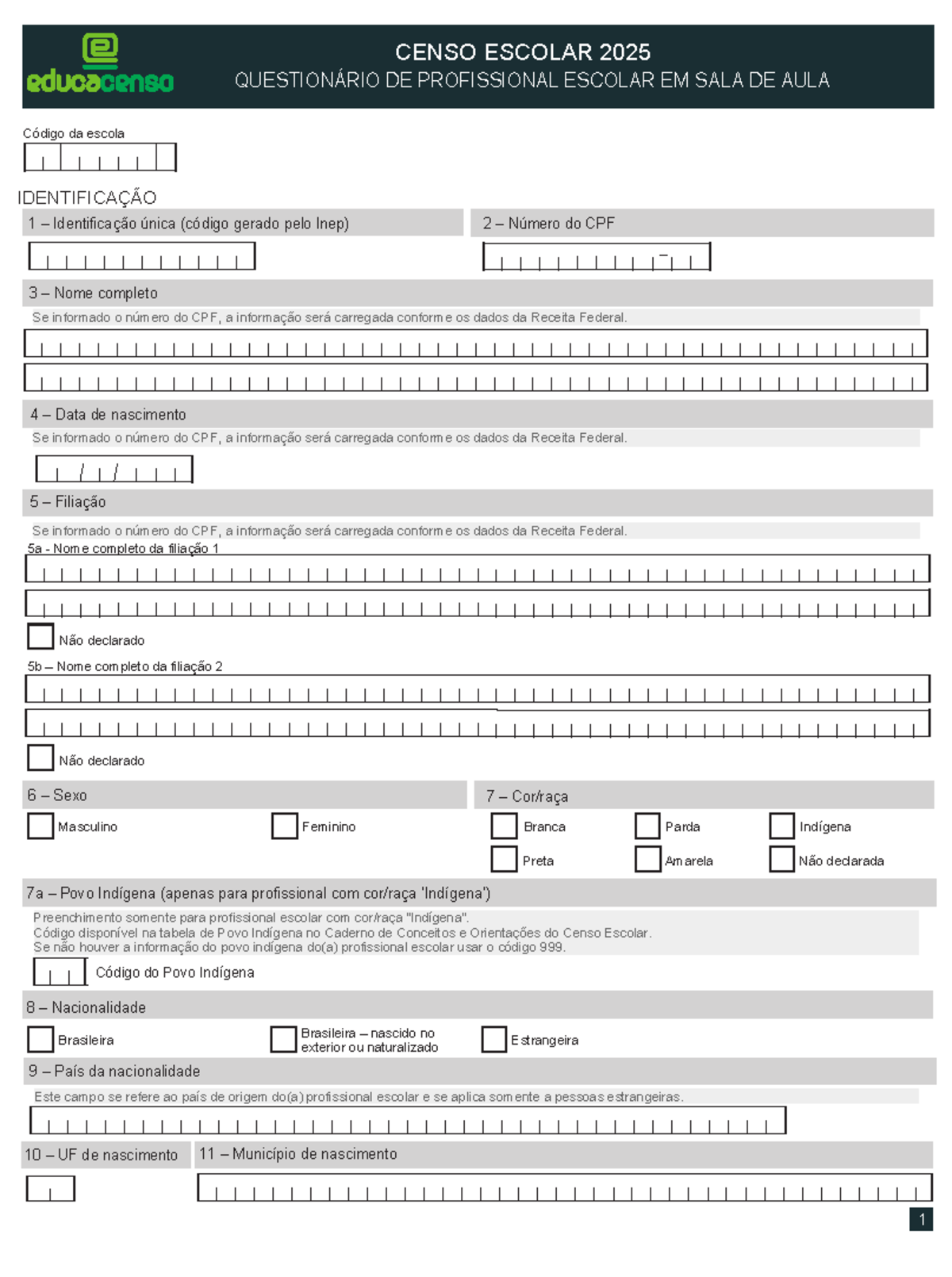 CENSO ESCOLAR 2025: QUESTIONÁRIO PARA PROFISSIONAL ESCOLAR - Studocu