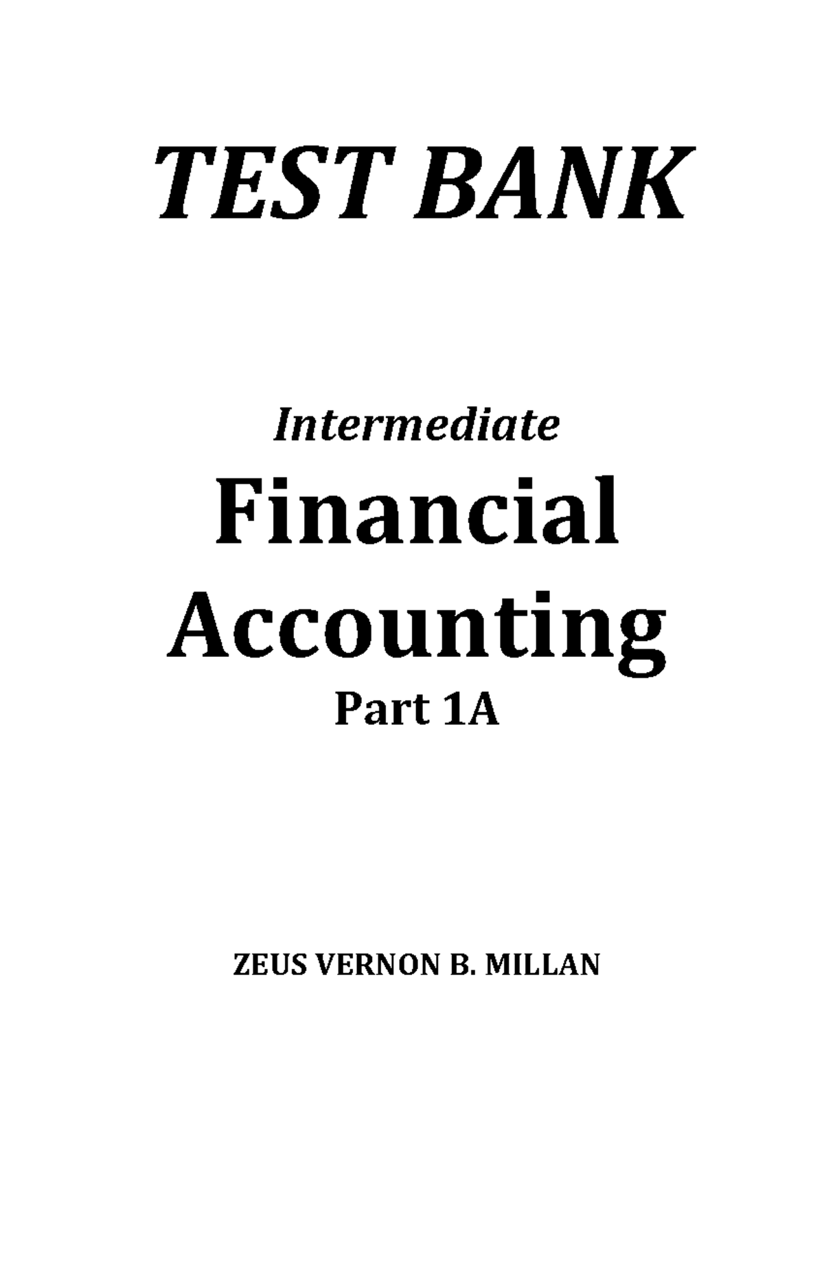 INTAC 1: Financial Accounting Test Bank & Review Notes (2015) - Studocu