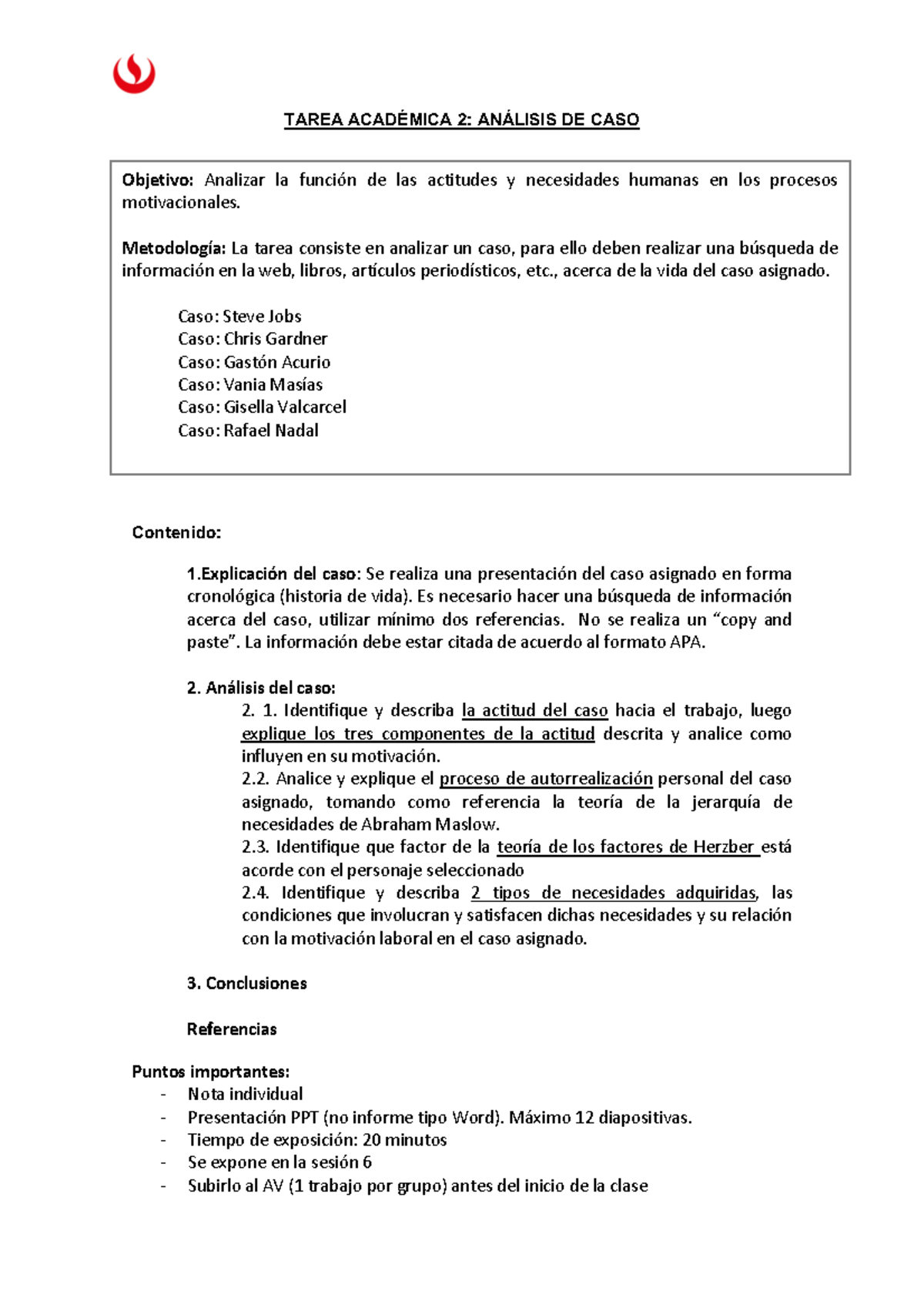 TA2 oficial - TA2 - TAREA ACADÉMICA 2: ANÁLISIS DE CASO Contenido: 1ón del caso: Se realiza una ...