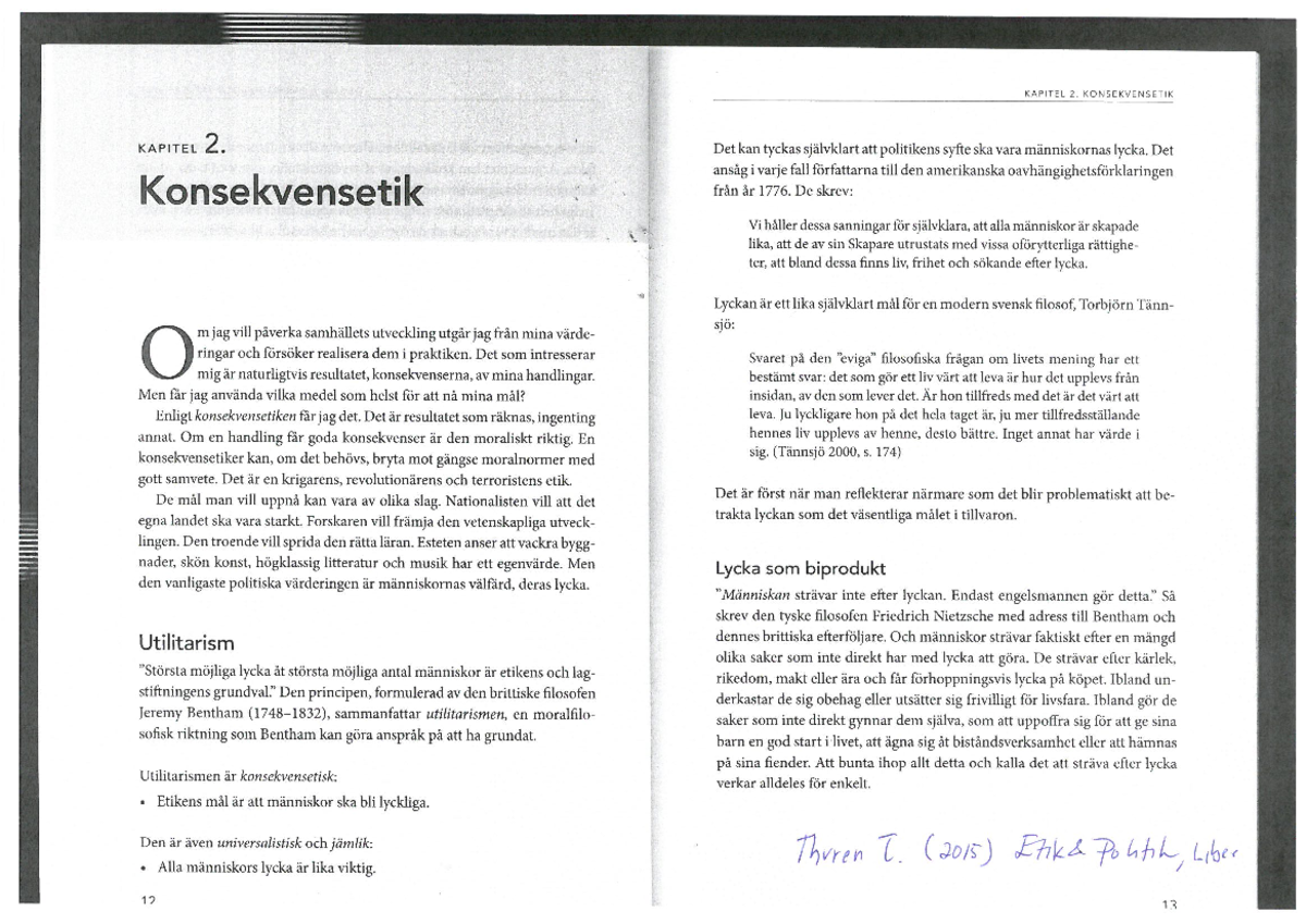 KAPITEL 2. KONSEKVENSETIK OCH PLIKTETIK: EN ANALYS AV ETISKA PRINCIPER ...