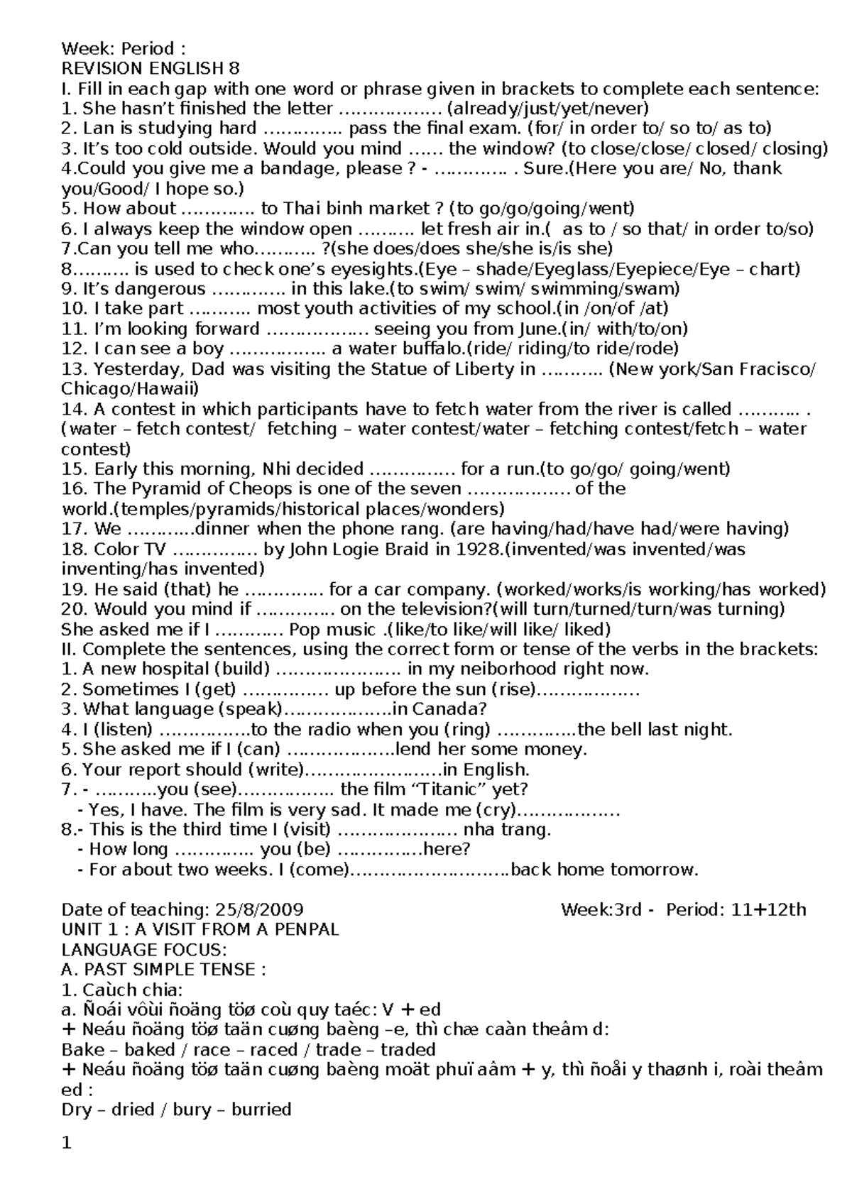 BAI TAP ANH 9 tu 1-6 - ssgg - Week: Period : REVISION ENGLISH 8 I. Fill ...