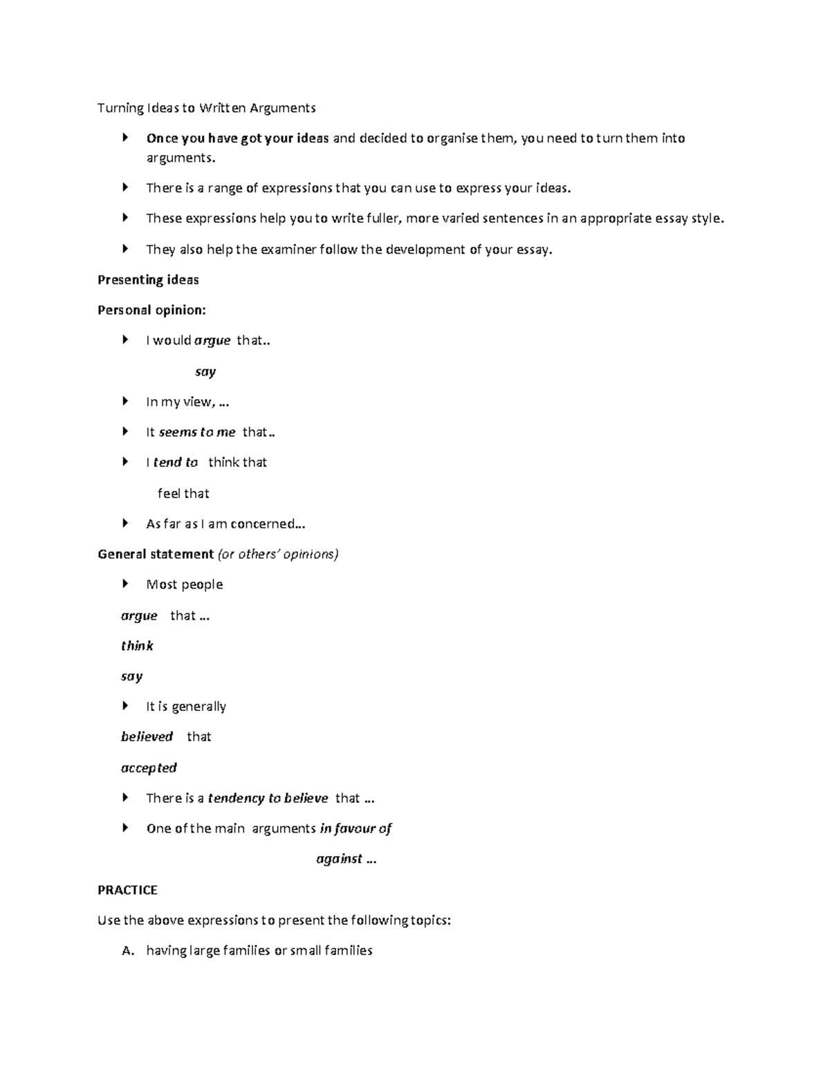 Turning Ideas to Written Arguments - There is a range of expressions ...