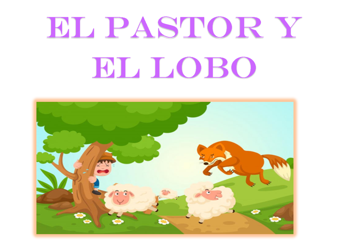 El pastor y el lobo cuento - El pastor y el lobo Había una vez un ...