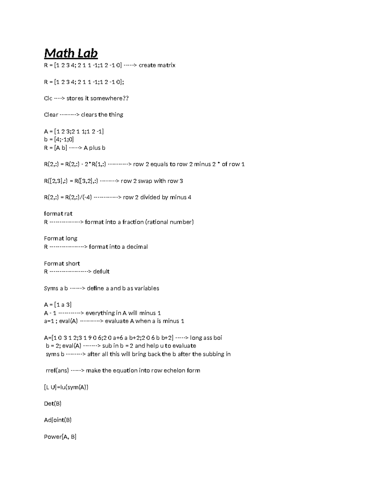Math Lab commands - Math Lab R = [1 2 3 4; 2 1 1 -1;1 2 -1 0] -> create ...