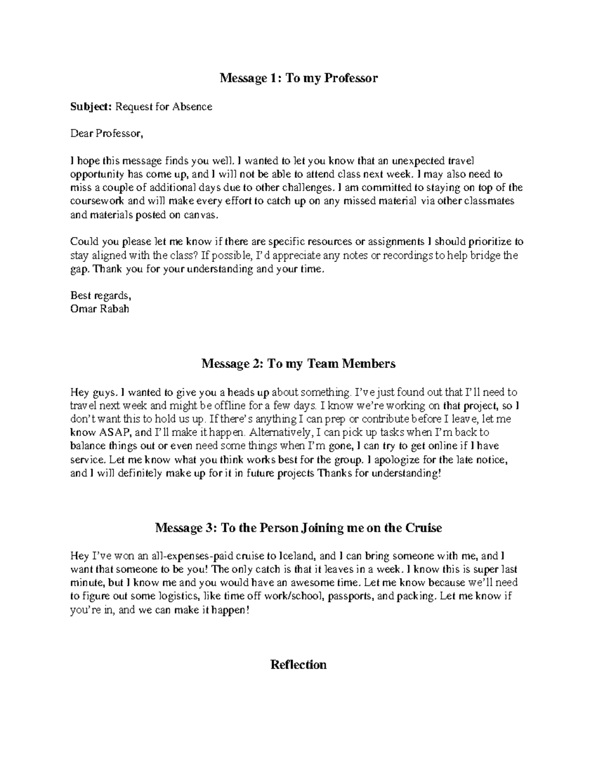 ENC 1.1 writing style - Message 1: To my Professor Subject: Request for Absence Dear Professor ...