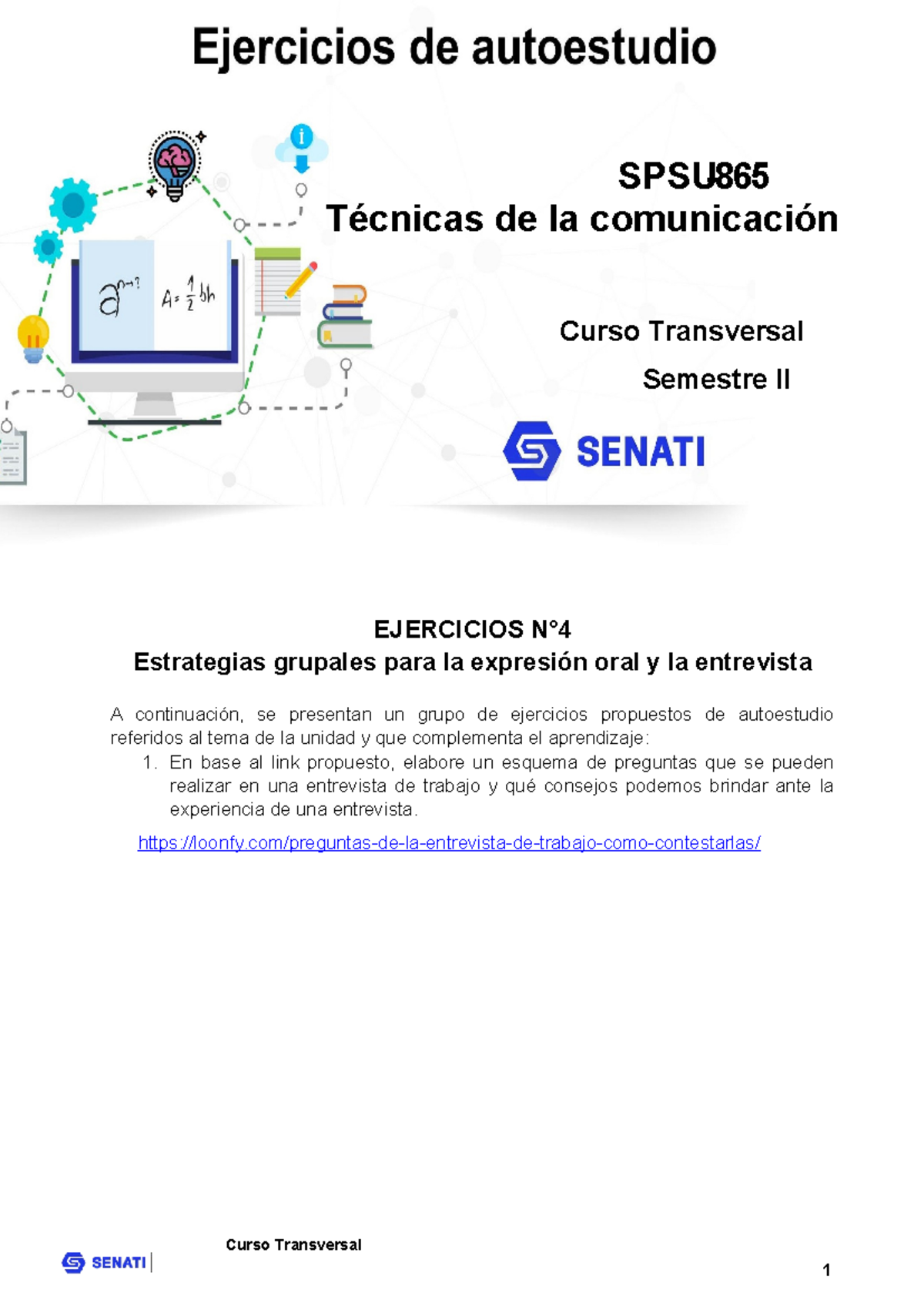 SPSU SPSU-865 Ejercicio T004 - EJERCICIOS N° Estrategias grupales para ...